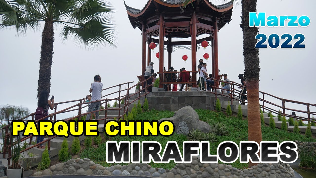 😍 Parque CHINO Miraflores LIMA Perú 2022 Huamanguina - YouTube