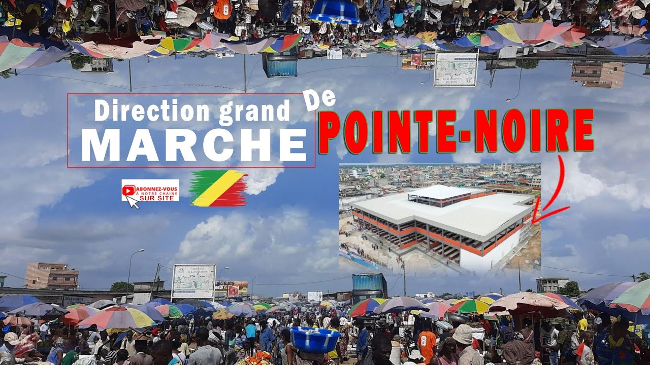 Direction grand marché de Pointe Noire - YouTube