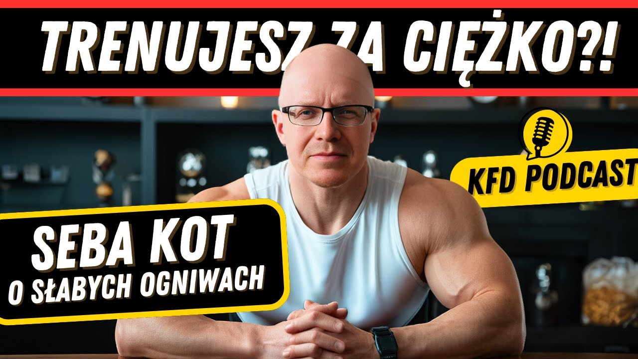 SEBA KOT - TRENING SŁABYCH PARTII JEST PRZEREKLAMOWANY? - YouTube