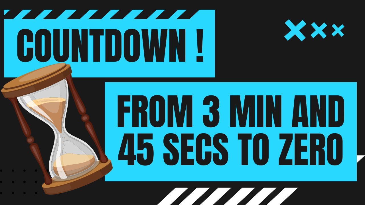 Countdown from 3 min and 45 secs to zero in minutes and seconds 3' 45 ...