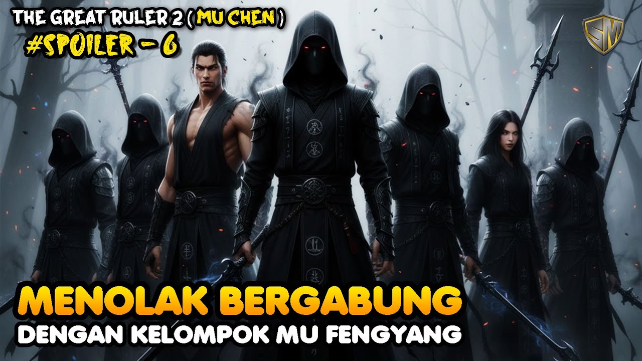 Menolak Mu Feng Yang – The Great Ruler (MU CHEN) SEASON 2 EPS 6 SPOILER ...