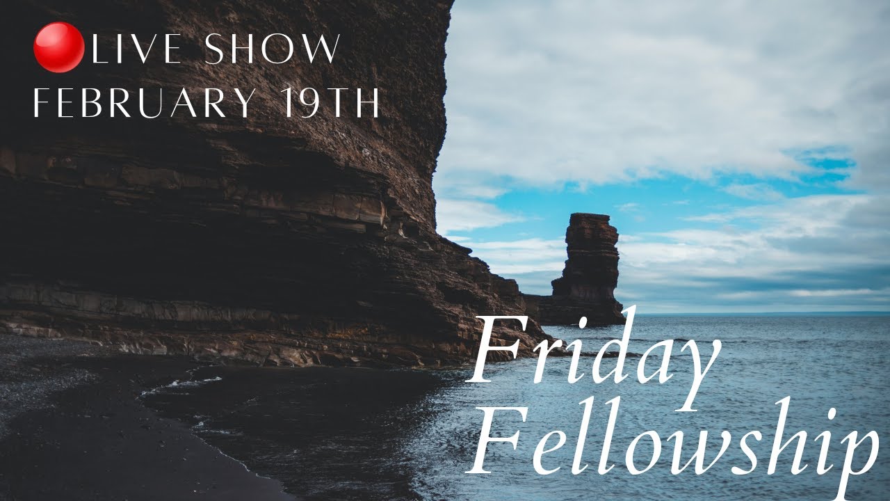 🔴 Friday Fellowship - YouTube
