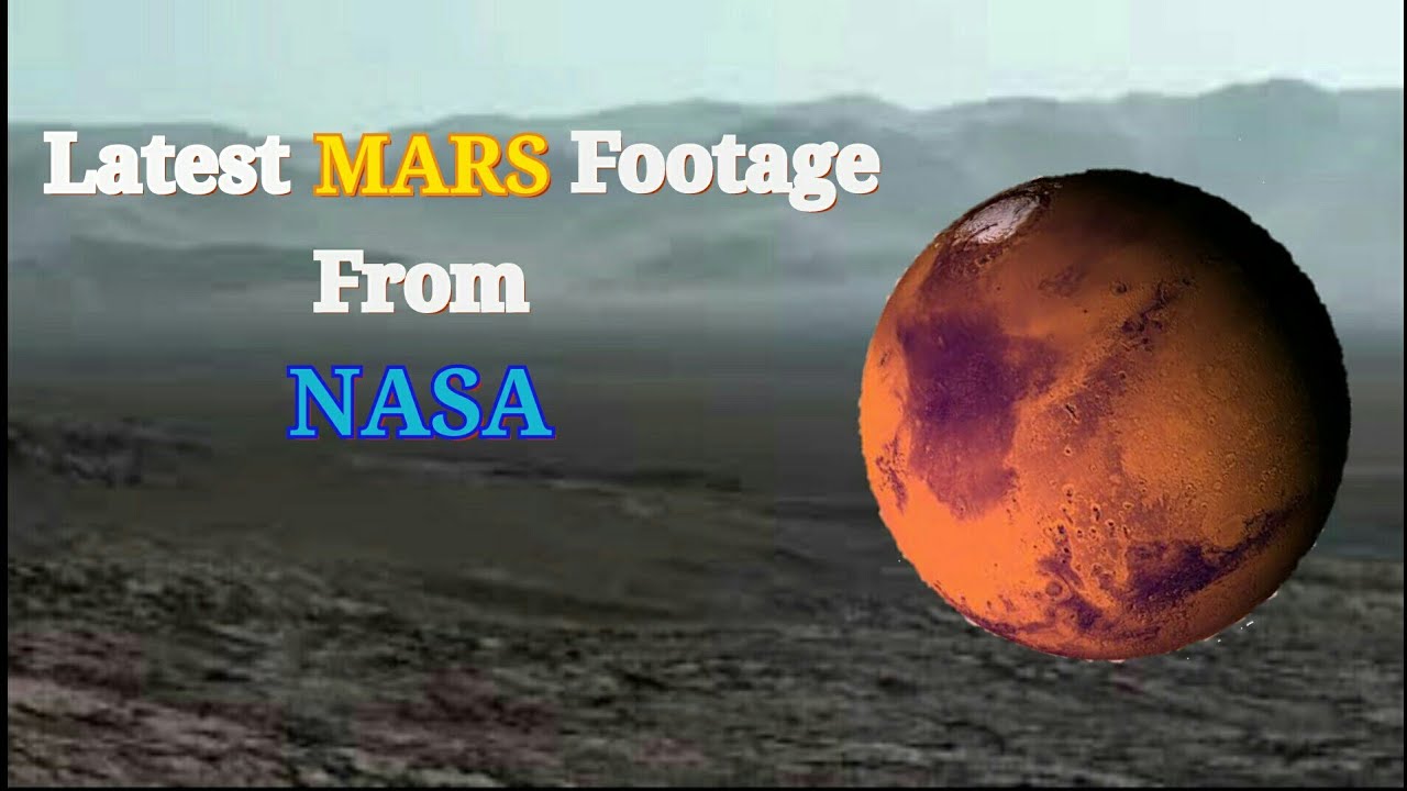 Latest Mars Footage 2020 By NASA || The Stunning Video Of Mars || Real ...