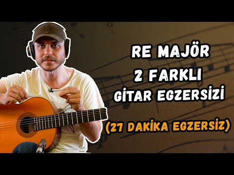 Gitar Dersi #42 ► Re Majör Gitar Egzersizi! (27 Dakika Egzersiz) #BizimleÇalış