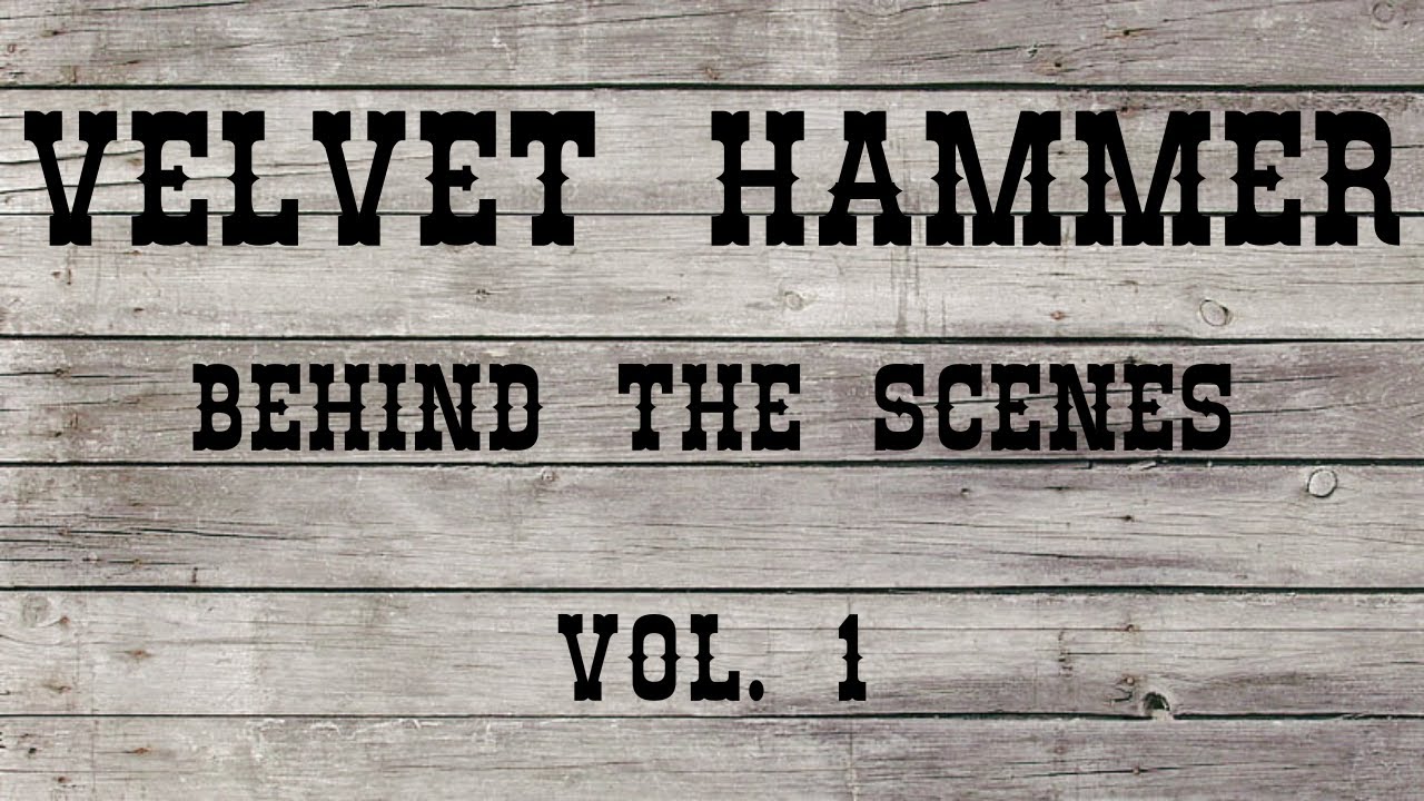 Velvet Hammer: The Making of a Miracle Vol. 1 - YouTube