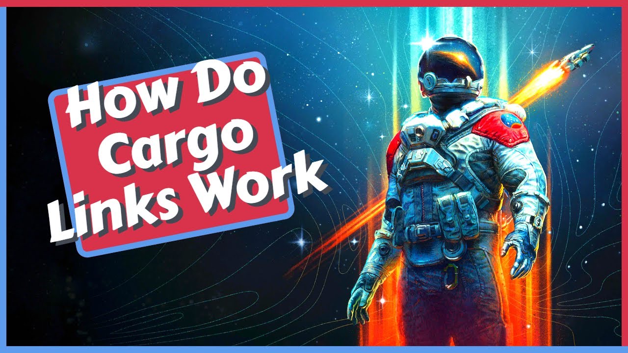 How Do Cargo Links Work in Starfield - YouTube