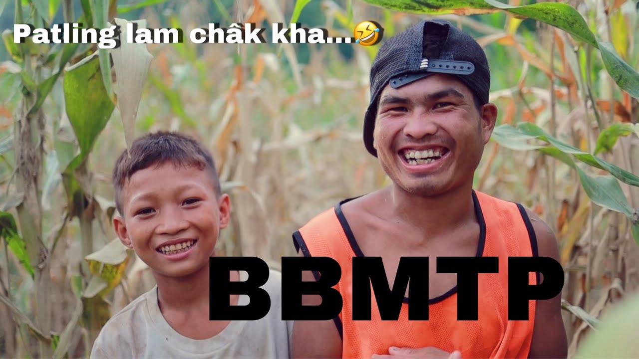 BBMTP Patling lam châk a ruka nu ber hriatloh a tal nghek kha…🤣 - YouTube