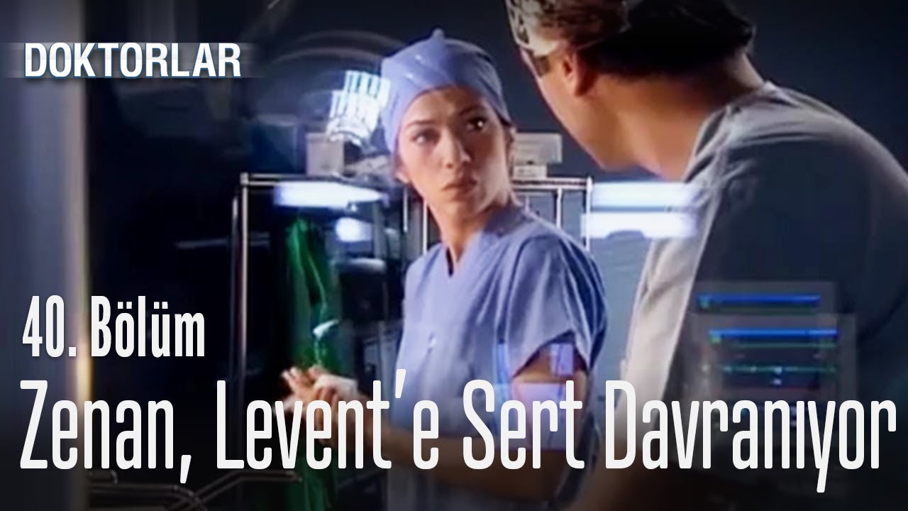 Zenan, Levent'e sert davranıyor - Doktorlar 40. Bölüm - YouTube
