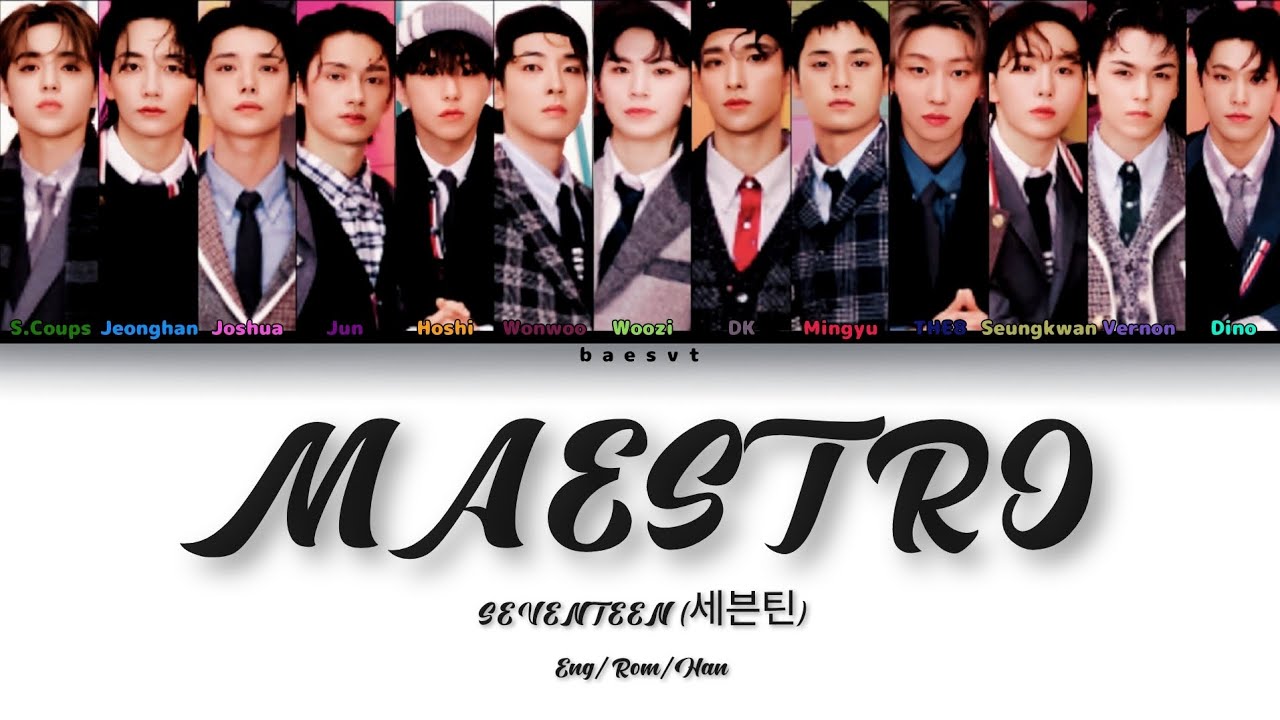 SEVENTEEN (세븐틴) - 'MAESTRO' | Color Coded Lyrics - YouTube
