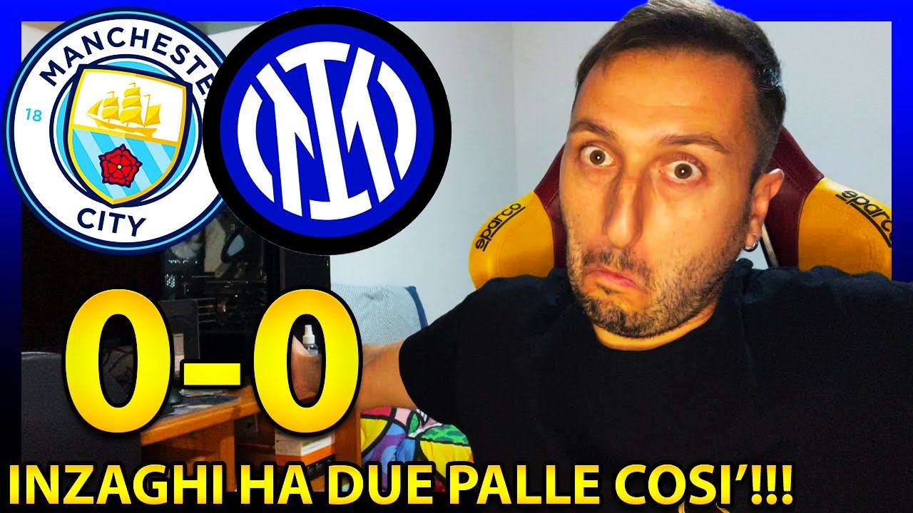 M.CITY-INTER 0-0: INZAGHI HA DUE PALLE COSÌ‼️ - YouTube