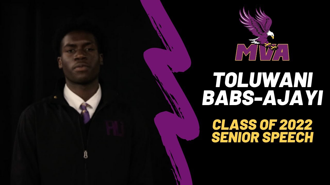 Toluwani Babs-Ajayi | Senior Speech | MVA Class of 2022 - YouTube