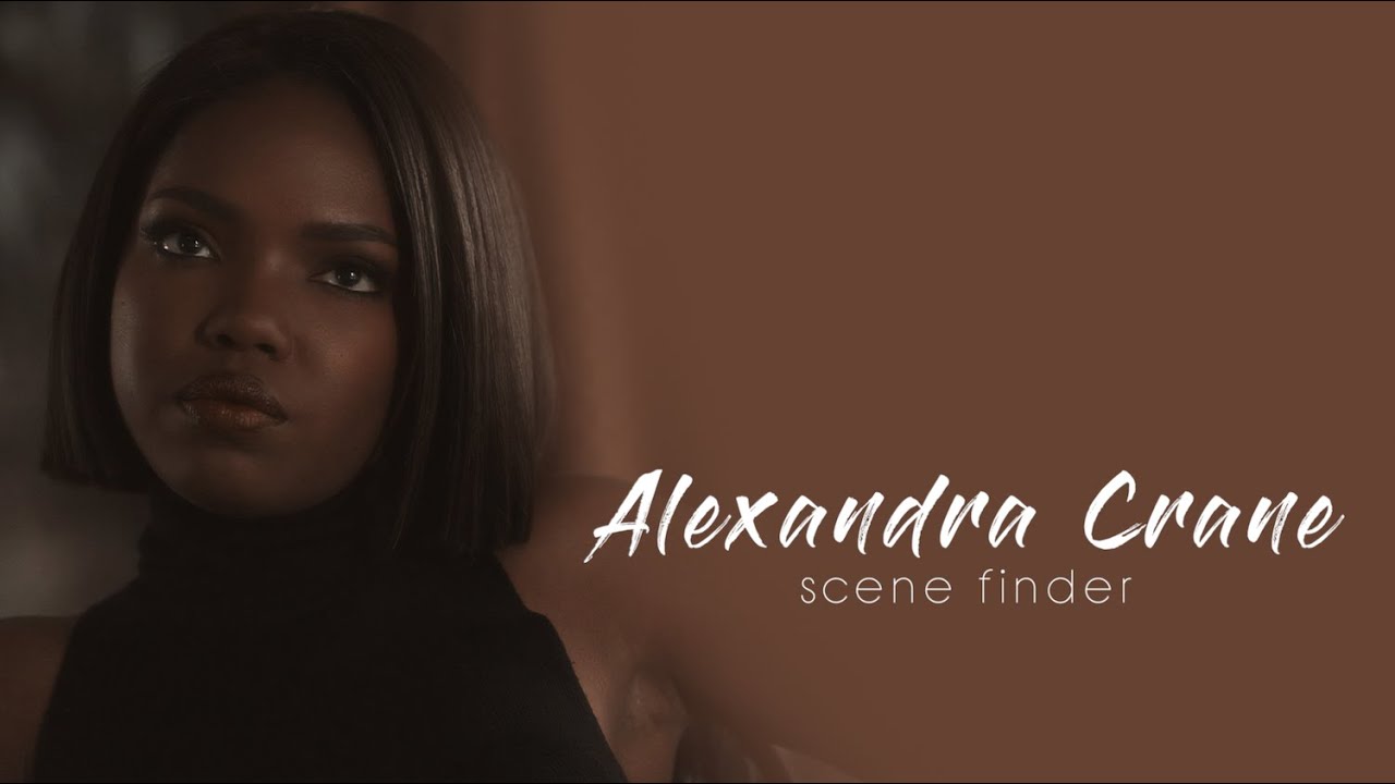 Alexandra Crane | scene finder [S2A] - YouTube