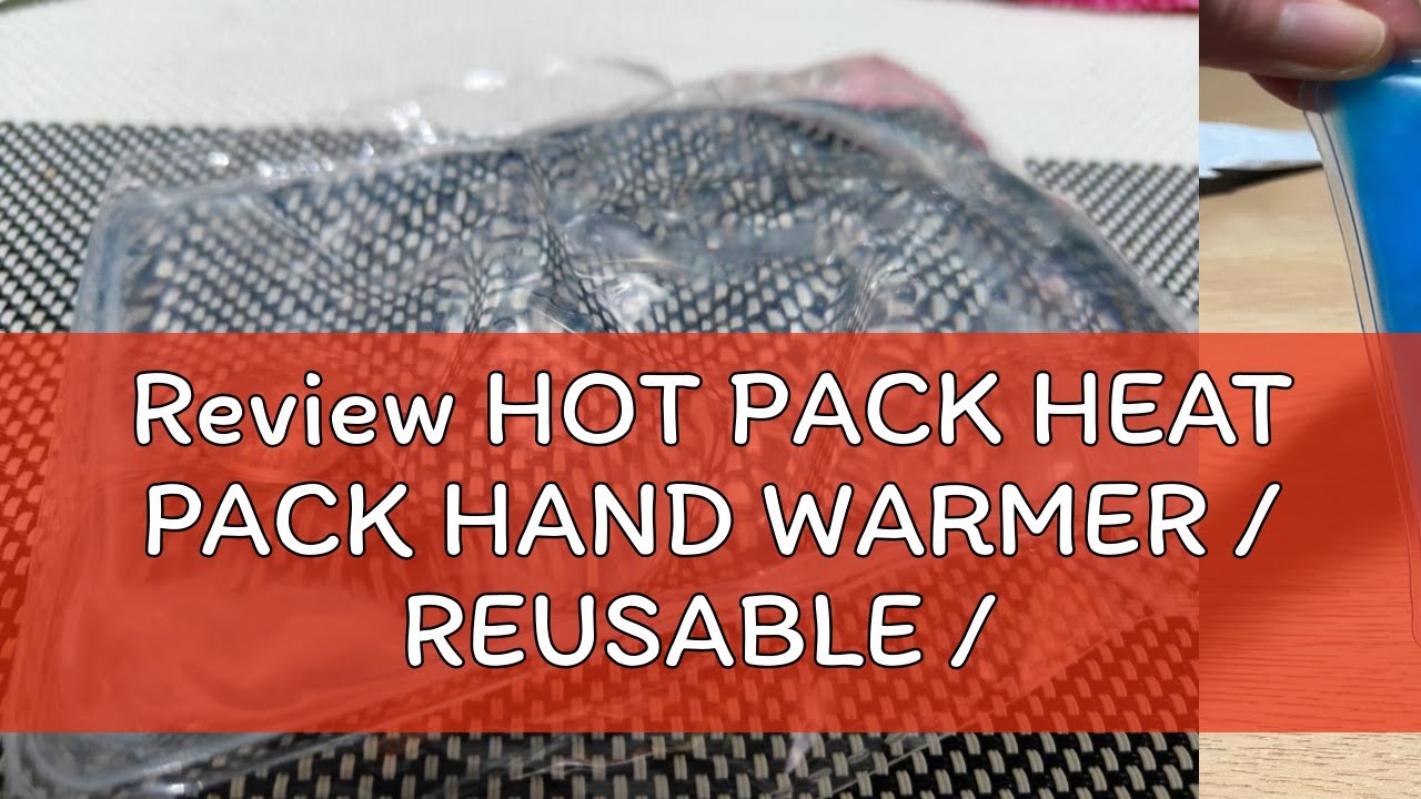 Review HOT PACK HEAT PACK HAND WARMER / REUSABLE / - YouTube