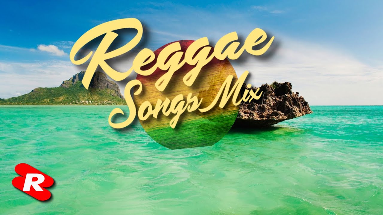 🚦NEW BEST REGGAE MUSIC MIX ️ RELAXING REGGAE SONGS TO VIBE TO - THE ...