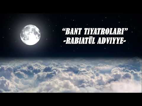RABİATÜL ADVİYYE - BANT TİYARTOLARI