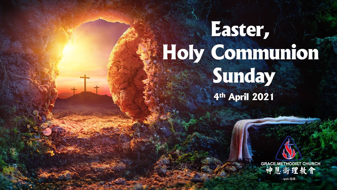 GMC / LFMC - Easter, Holy Communion Sunday 04-04-2021 - YouTube