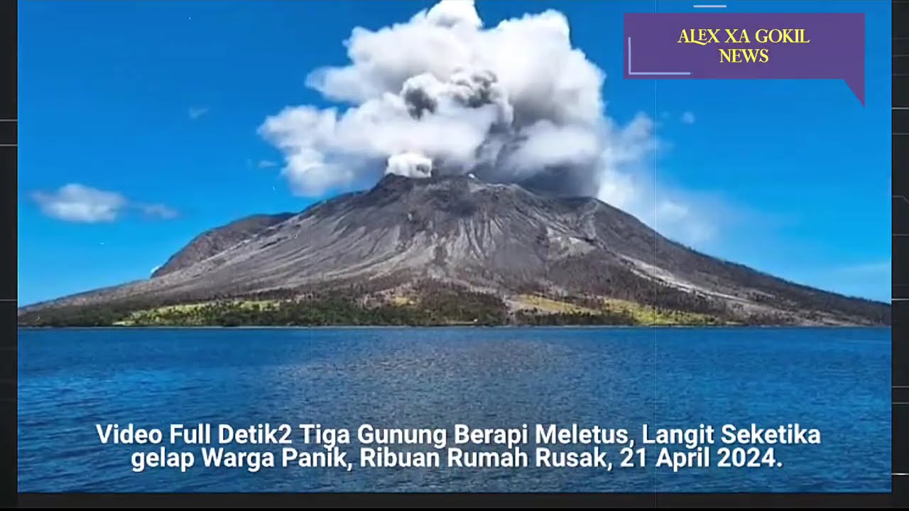 BARU SAJA 3 GUNUNG BERAPI DI INDONESIA MELETUS HARI INI 21-04-2024 ...