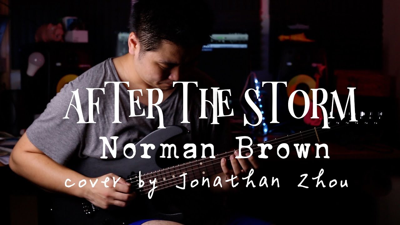 After the storm By Norman Brown solo cover by Jonathan Zhou - YouTube