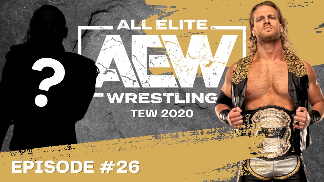 A NEW ERA IS UPON US | Running AEW Episode #26 (TEW 2020) - YouTube