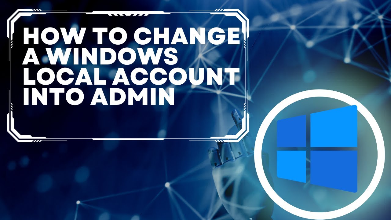 how to change a windows local account into admin - YouTube