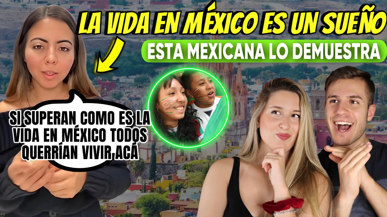 MEXICANA DEMUESTRA a ESPAÑOLES QUE LA VIDA EN MEXICO ES MUCHO MEJOR Y ...