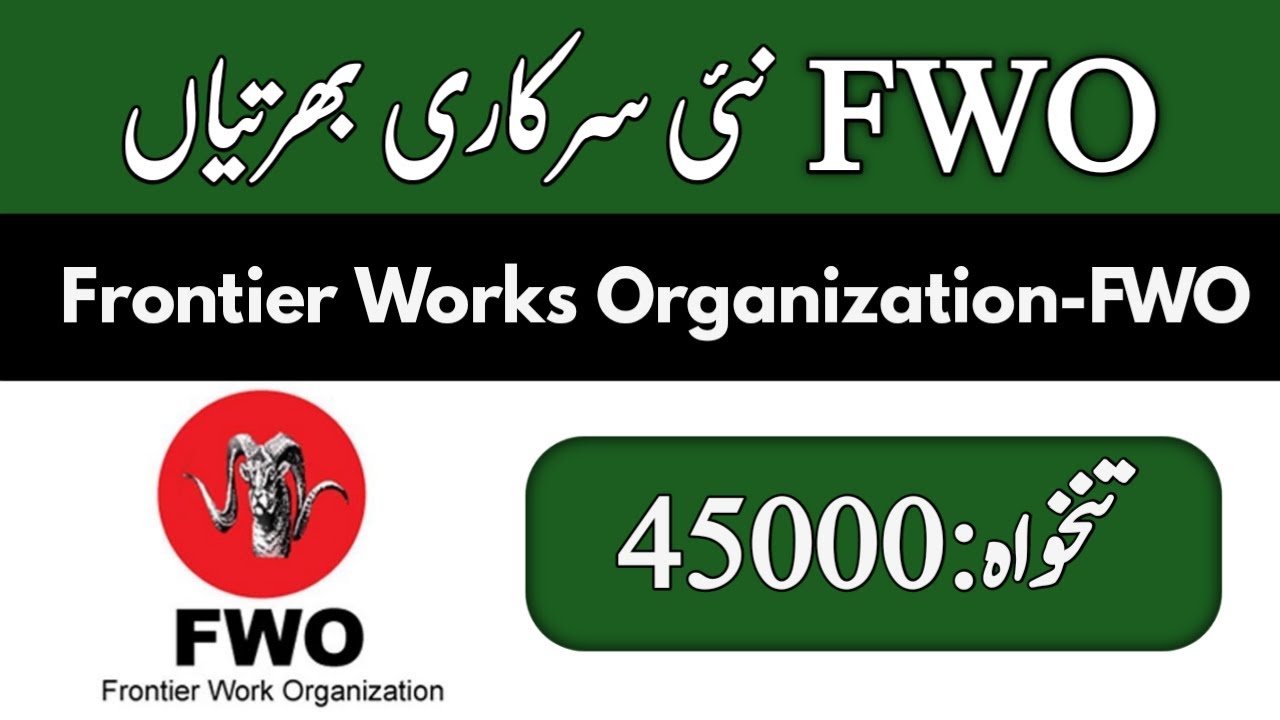 Frontier Works Organization-FWO jobs 2022 |FWO New Jobs Online Apply ...