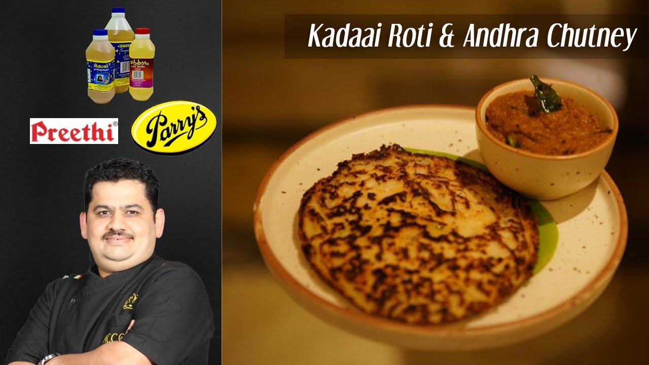 Venkatesh Bhat makes Kadaai roti & Andhra Chutney in Kaldan Samudra ...