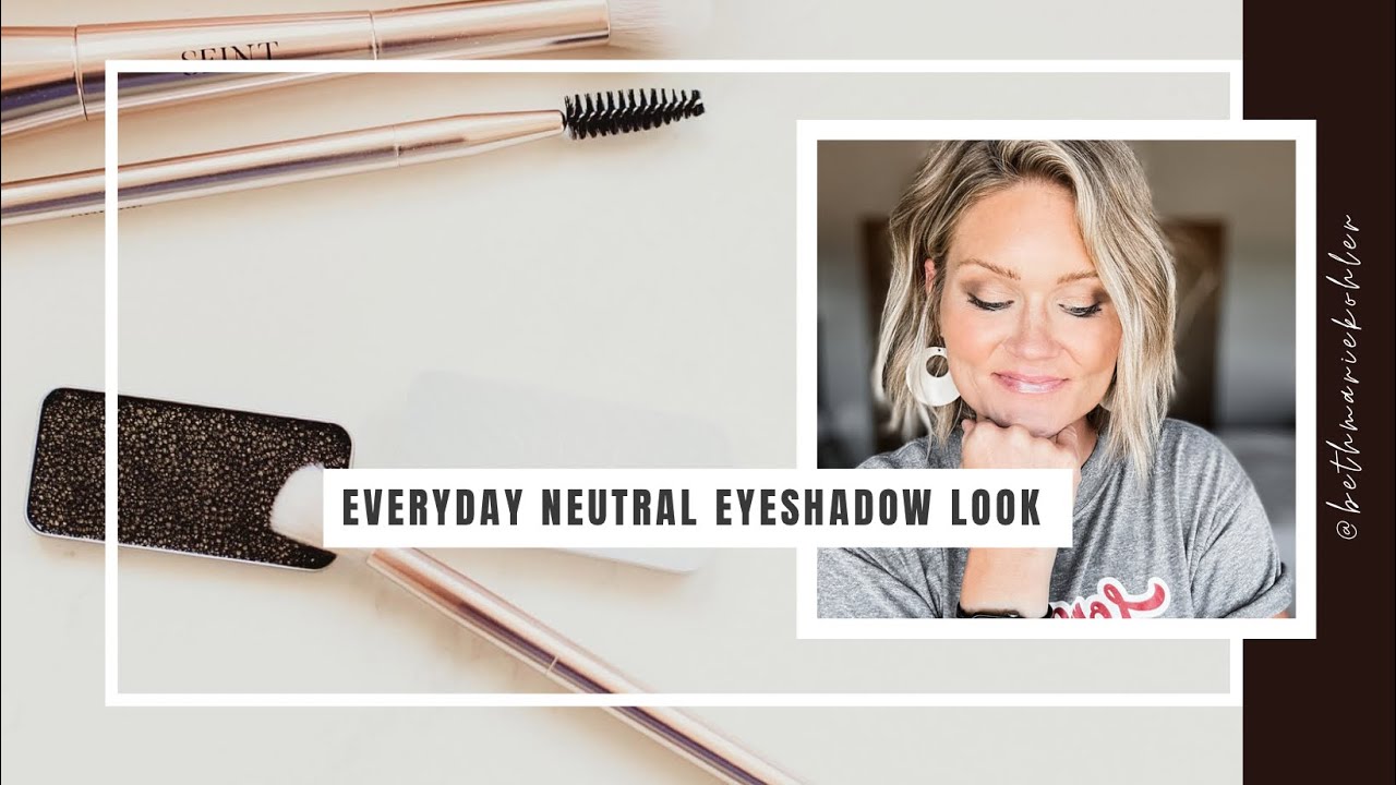 Everyday Neutral Eyeshadow Look - YouTube