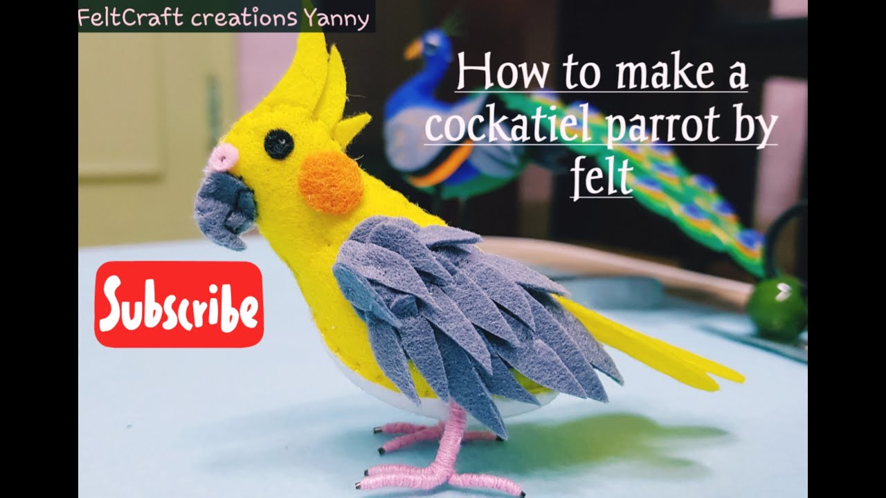 DIY | A FELT COCKATIEL TUTORIAL 🪱🌾☘🦋 Làm Chim Vẹt Cockatiel Vải Nỉ ...