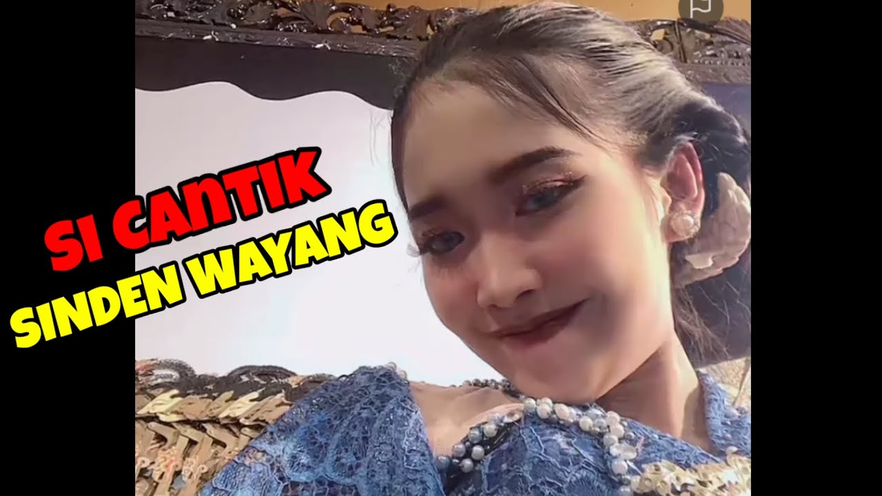 CANTIK - CANTIK SINDEN WAYANG - YouTube