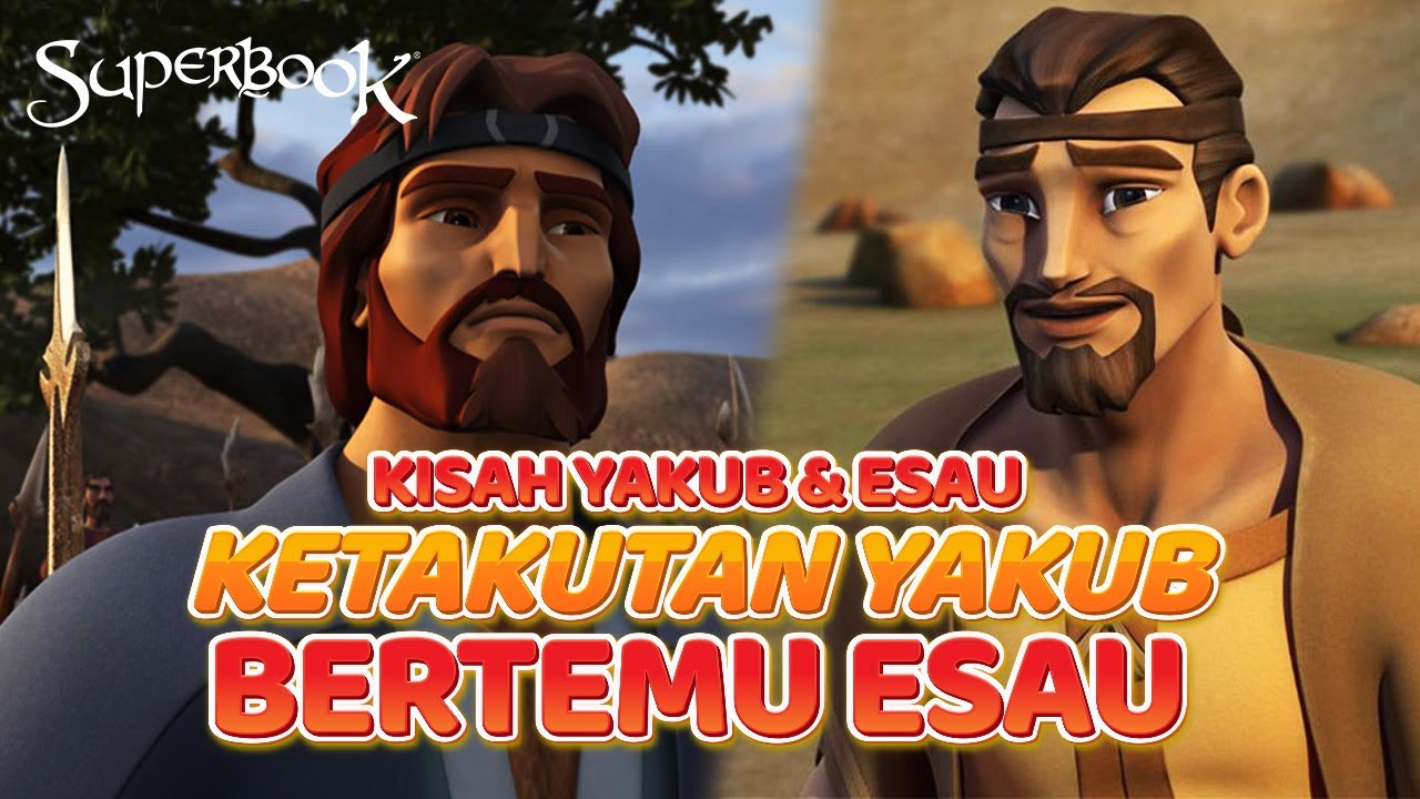 KISAH YAKUB & ESAU "KETAKUTAN YAKUB BERTEMU ESAU" | ANIMASI SUPERBOOK ...