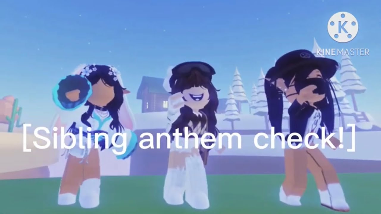 Sibling Anthem check! - YouTube