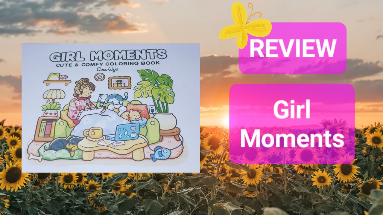 REVIEW - Girl Moments - YouTube