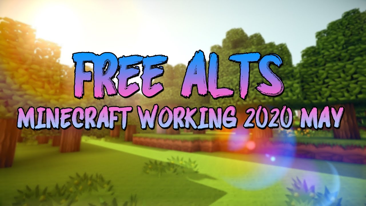 FREE MINECRAFT ALTS [WORKING 2020 MAY] #freealts #freeminecraftalts # ...