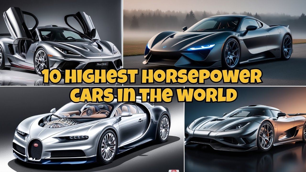 10 highest horsepower cars in the world in 2025 - YouTube