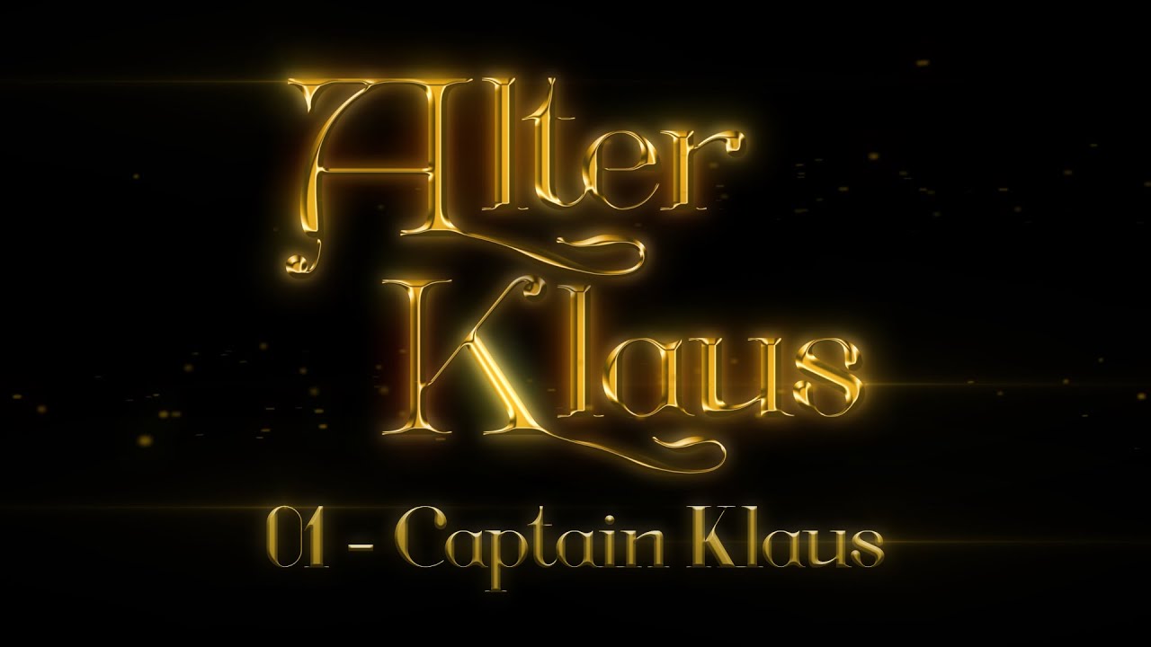 Alter Klaus - 01 - Captain Klaus - YouTube