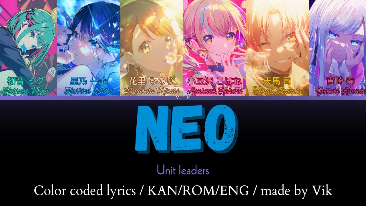 【PJSK】NEO | unit leaders | color coded lyrics [KAN/ROM/ENG] - YouTube