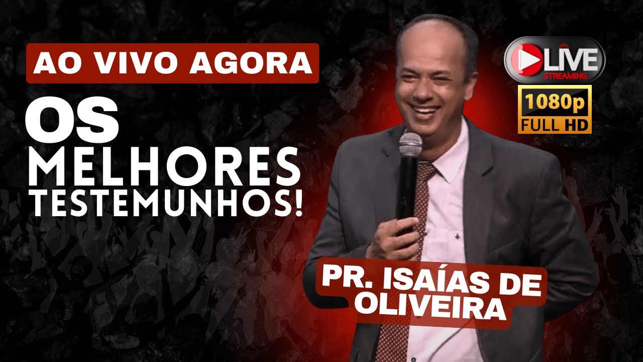 Pastor Isaias de Oliveira – Os Melhores Testemunhos - YouTube