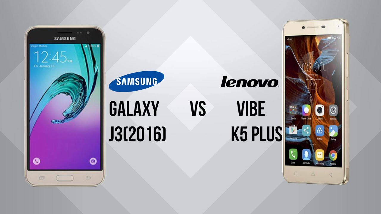 Samsung Galaxy J3(2016) vs Lenovo Vibe K5 Plus - YouTube