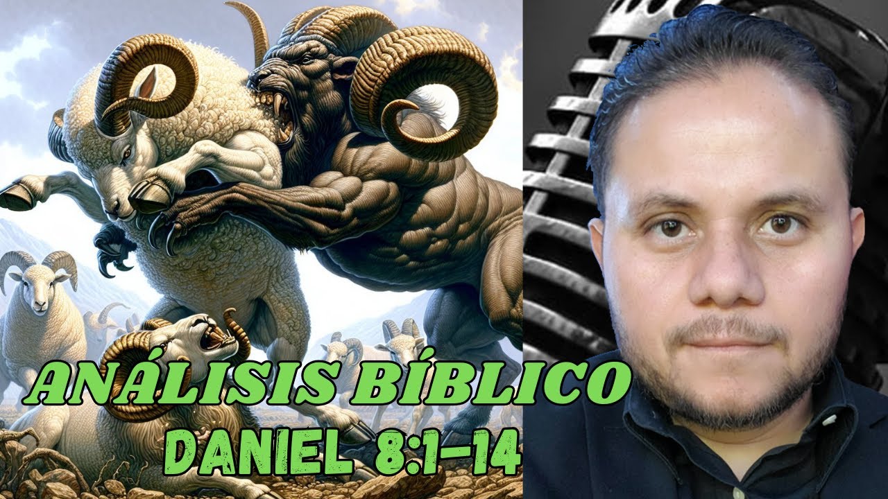 Daniel 8 1-14 Análisis bíblico. - YouTube