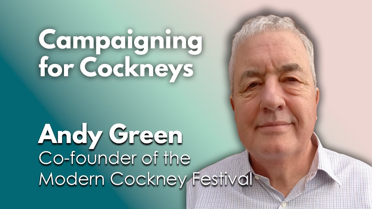 Cockney Culture Reimagined | Andy Green on Identity, Class ...