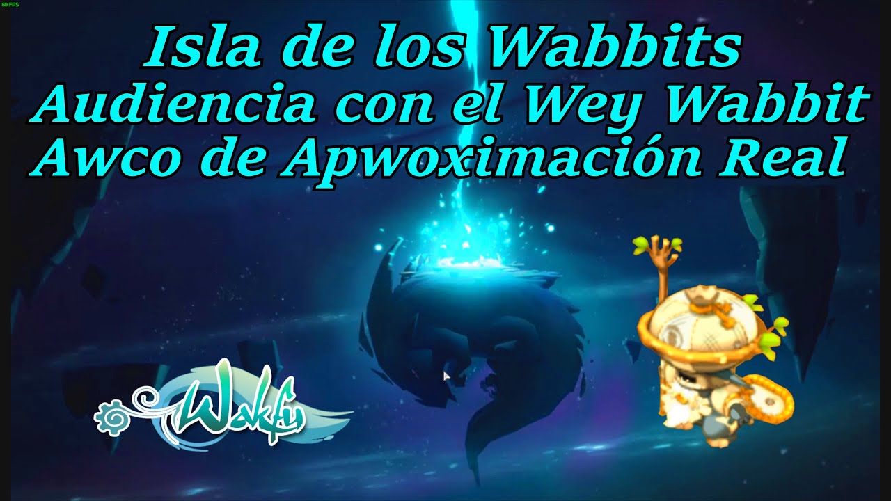 Wakfu Gameplay - Isla de los Wabbits - Audiencia con Wey Wabbit - Awco ...