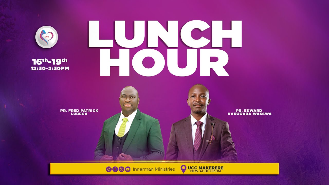 17th. SEPT. 2024 | LUNCH HOUR FELLOWSHIP @ UCC MAKERERE KIKONI - YouTube
