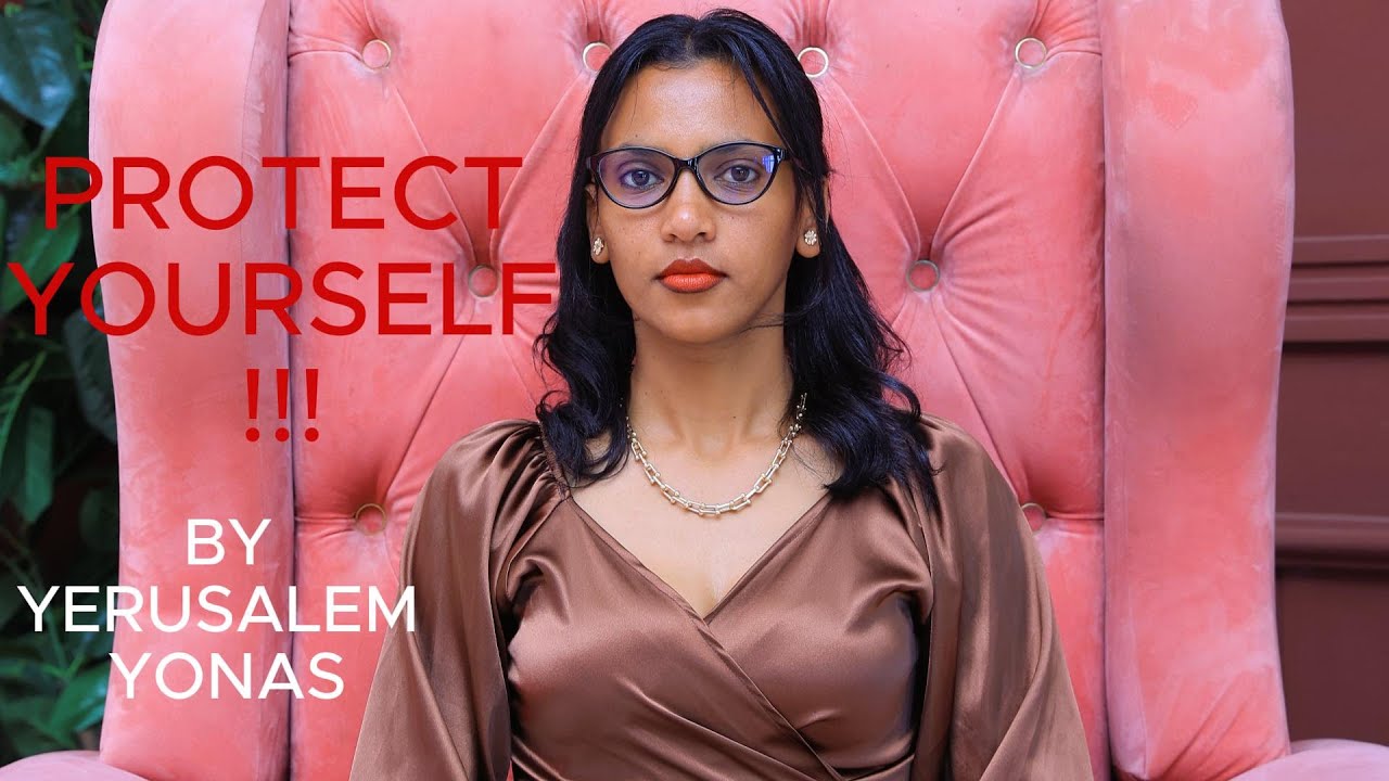 PROTECT YOURSELF By Yerusalem Yonas - YouTube