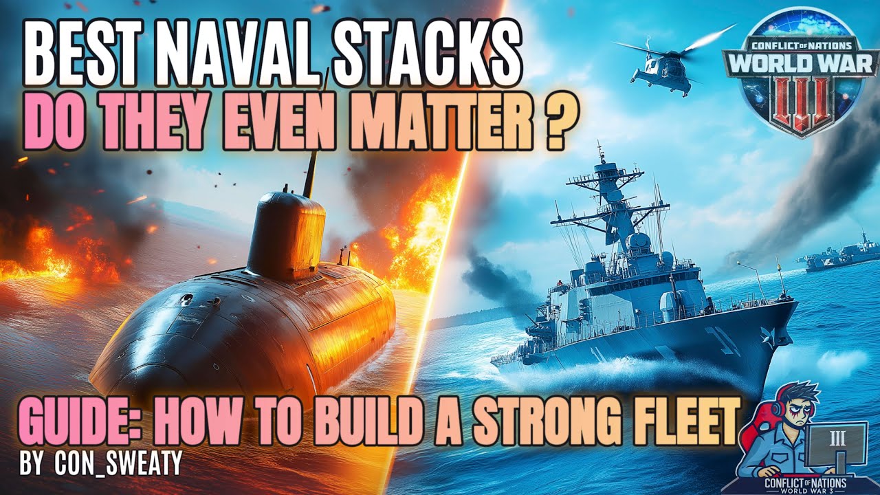 Best Naval Stacks – Guide to Building a Strong Fleet | Conflict of ...