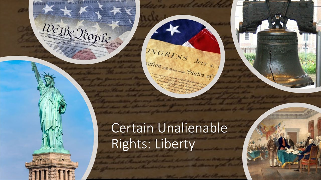 Certain Unalienable Rights Liberty - YouTube
