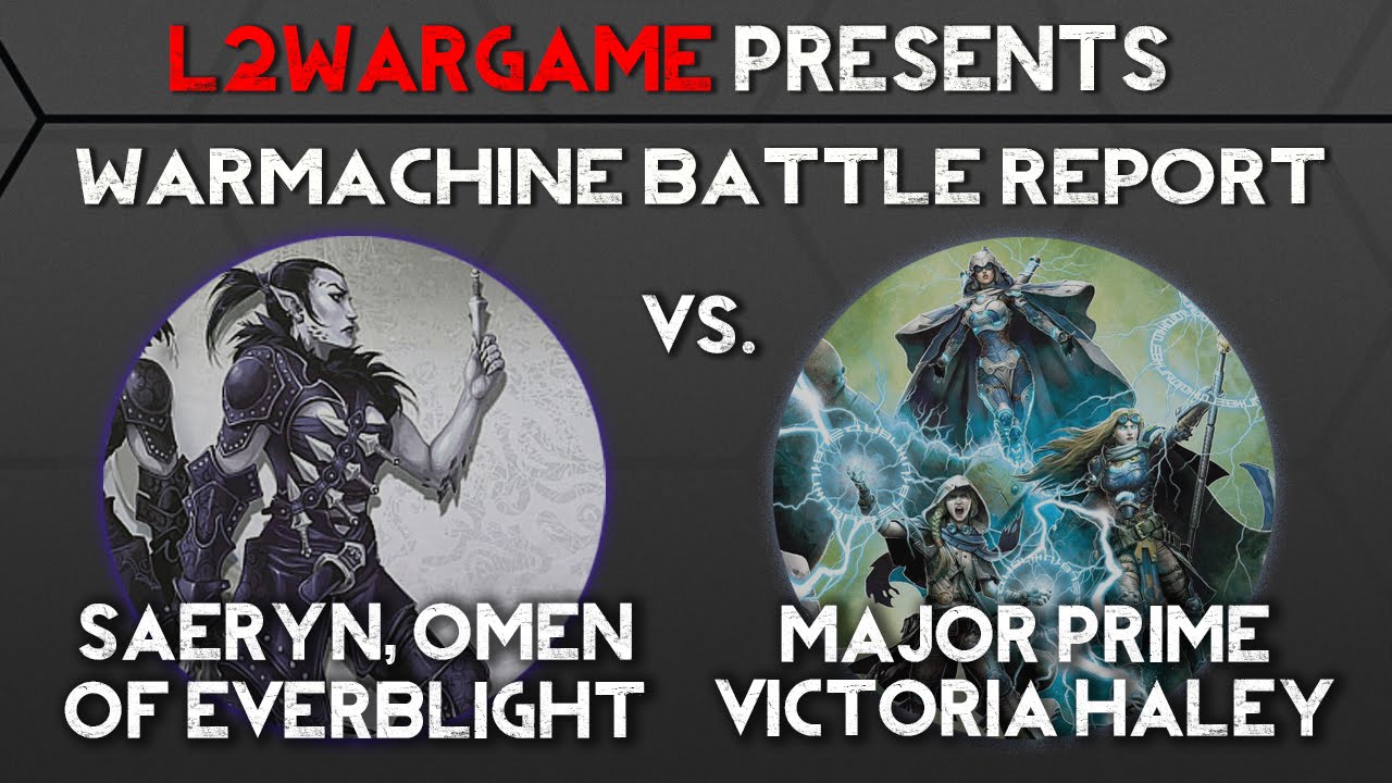 Haley 3 VS. Saeryn 1, Warmachine Battle Report - YouTube