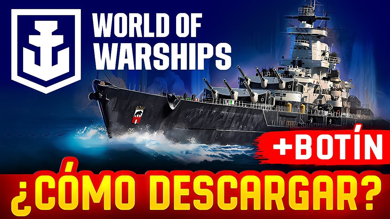 World of Warships Descargar con BONIFICACIONES⚓Wows Juego Download on PC and MAC⚓Español 2025 ...