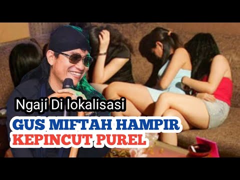 Gus Miftah Hampir Jatuh cinta sama purel karena semok bodine