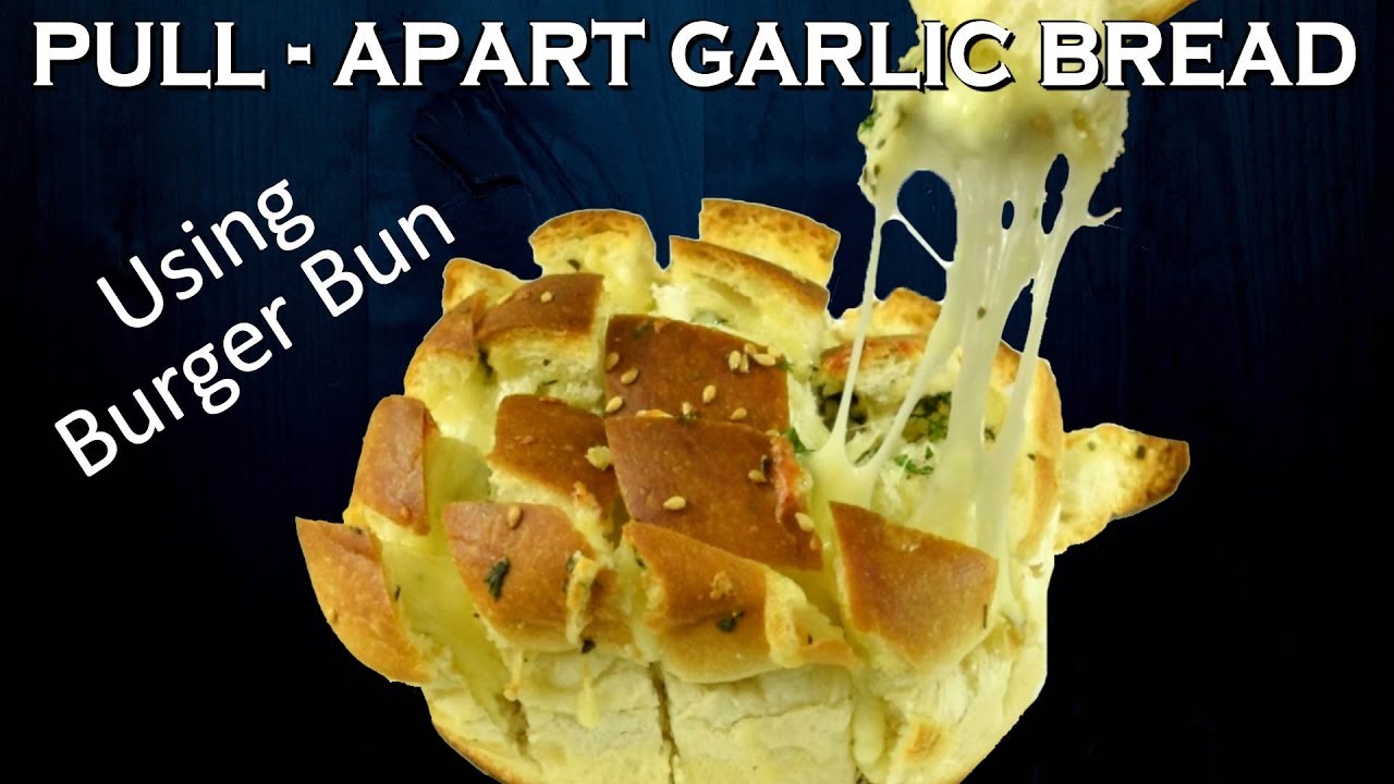 Pull Apart Garlic Bread using Burger Bun or Bread Roll| Easy Blooming ...